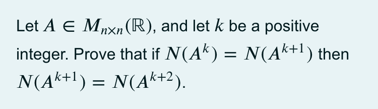 Solved Let A E Mnxn (R), and let k be a positive integer. | Chegg.com