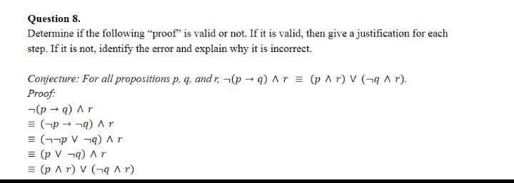 Solved Question 8. Determine if the following "proof" is | Chegg.com