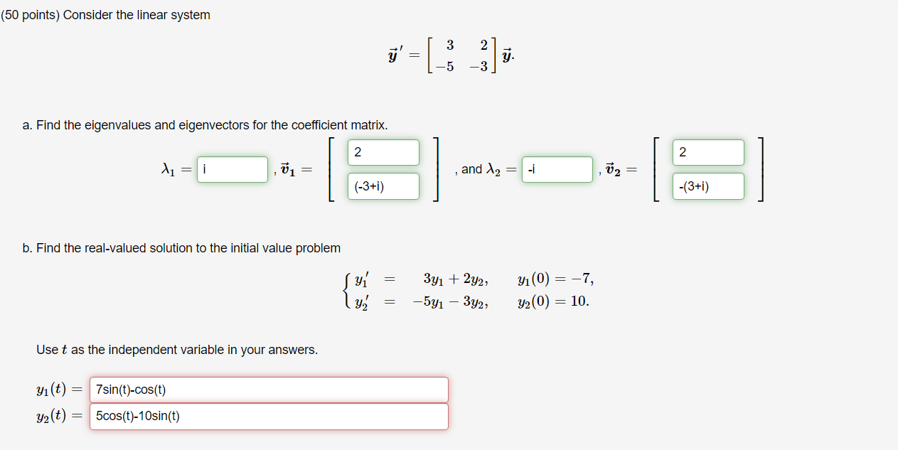 Solved (50 points) Consider the linear system y′=[3−52−3]y | Chegg.com