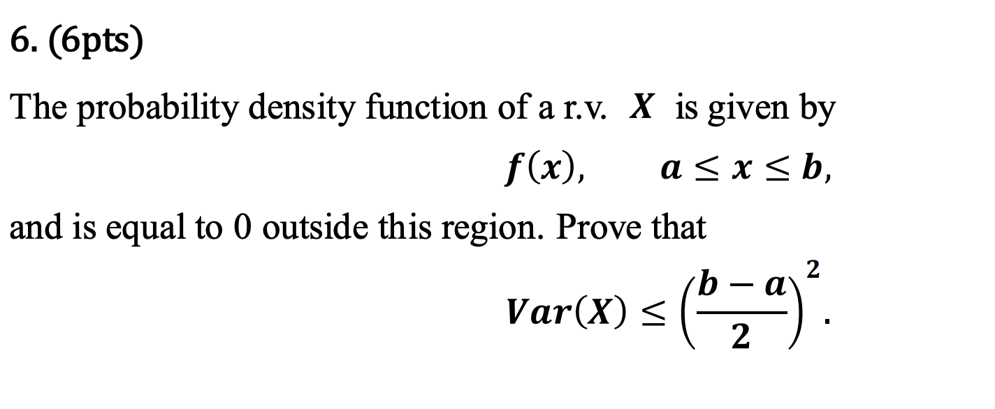 Solved 6. (6pts) The probability density function of a r.v. | Chegg.com