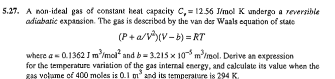 Solved A non-ideal gas of constant heat capacity Cv=12.56 | Chegg.com