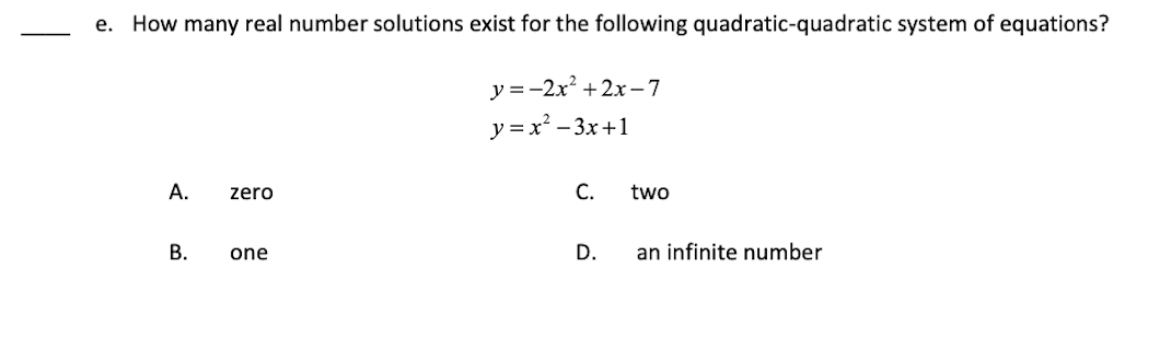 Solved e. How many real number solutions exist for the | Chegg.com