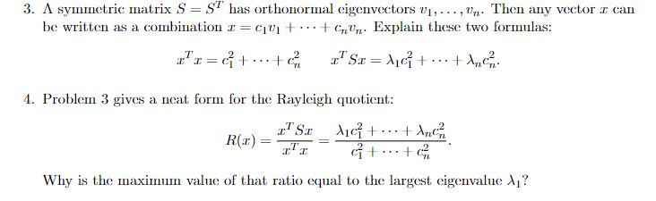 Solved 3. A symmetric matrix S=ST has orthonormal | Chegg.com