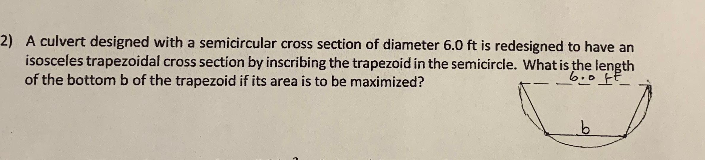 Solved 2) A culvert designed with a semicircular cross | Chegg.com