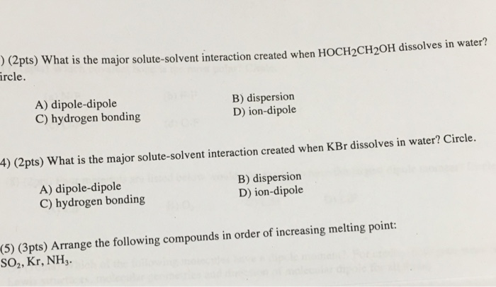 Solved What is the major solute-solvent interaction created | Chegg.com