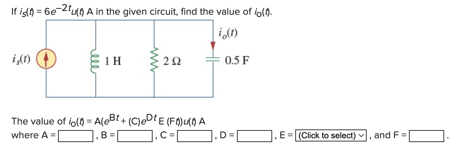 Solved If is(t)=6e−2tu(t)A in the given circuit, find the | Chegg.com