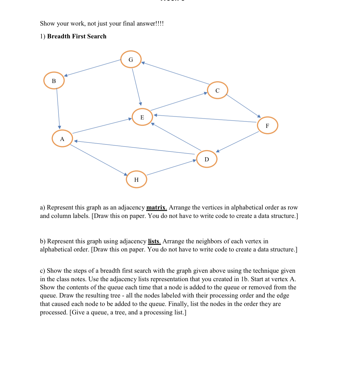 Solved Show your work, not just your final answer!!!! 1) | Chegg.com