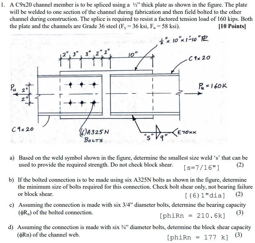 Solved 1. A C9x20 channel member is to be spliced using a " | Chegg.com