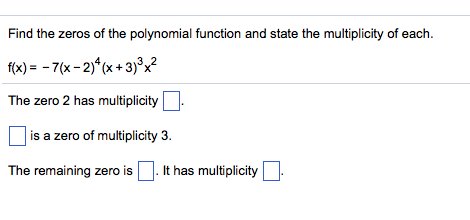 Solved Find the zeros of the polynomial function and state | Chegg.com