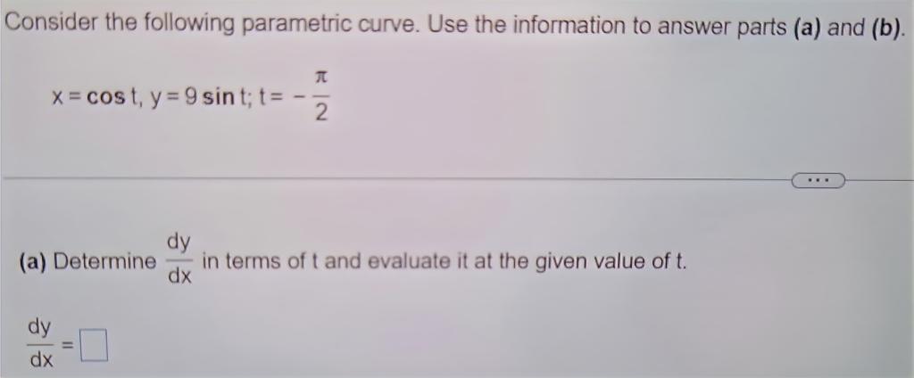 Solved Consider the following parametric curve. Use the | Chegg.com