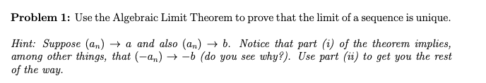 Solved Problem 1: Use the Algebraic Limit Theorem to prove | Chegg.com