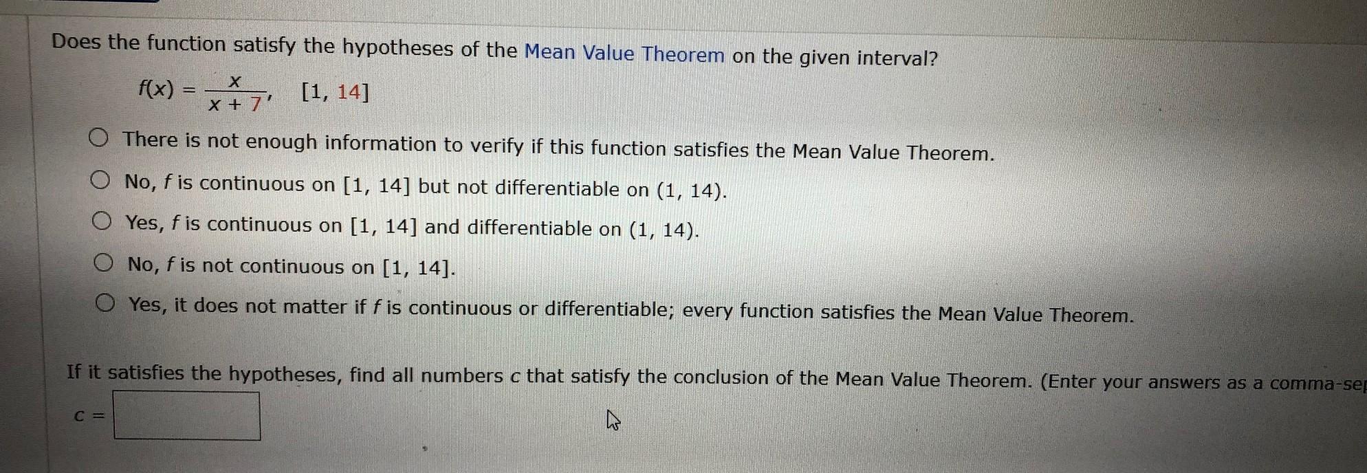 Solved Does the function satisfy the hypotheses of the Mean | Chegg.com Solved Does the function satisfy the hypotheses of the Mean | Chegg.com