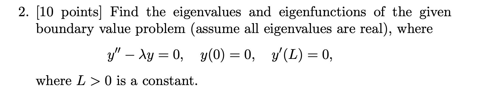 Solved 2. (10 points) Find the eigenvalues and | Chegg.com