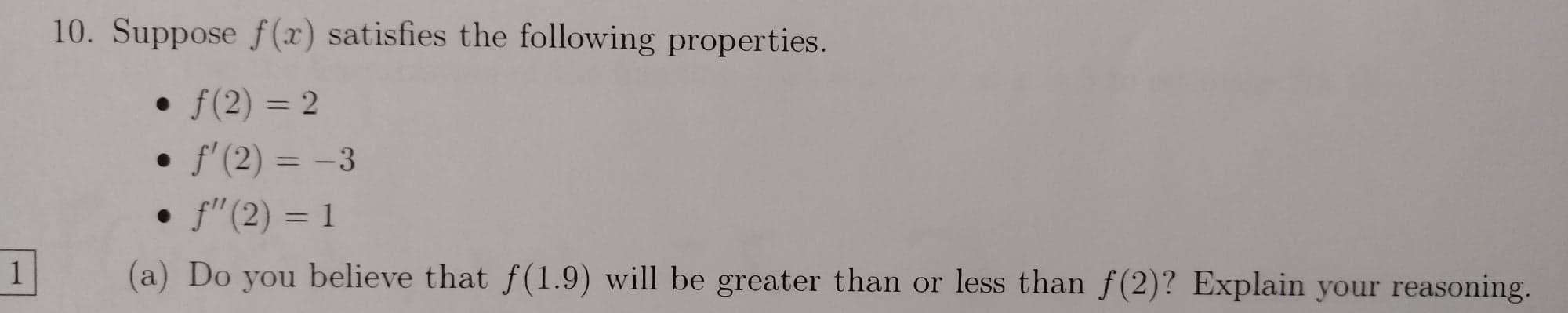 Solved 0 . Suppose f(x) satisfies the following properties. | Chegg.com