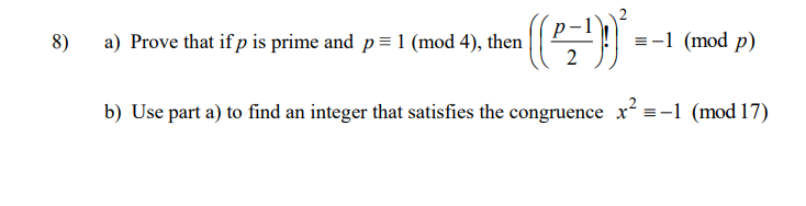 Solved a) Prove that if p is prime and p≡1(mod4), then | Chegg.com