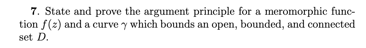 Solved 7. State and prove the argument principle for a | Chegg.com