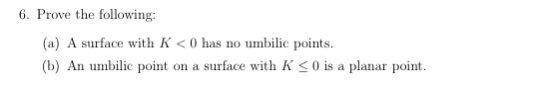 Solved 6. Prove the following: (a) A surface with K