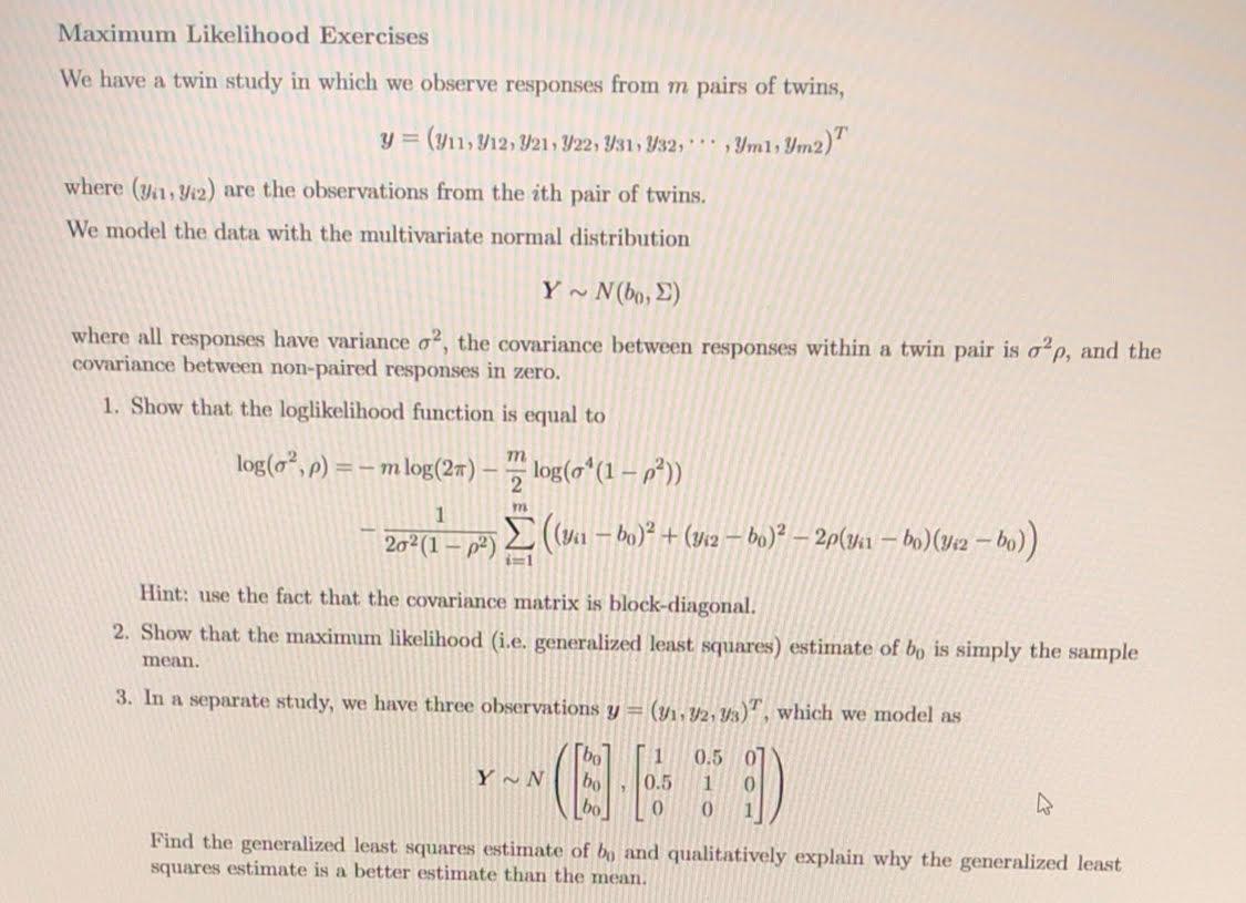 Maximum Likelihood Exercises We have a twin study in | Chegg.com