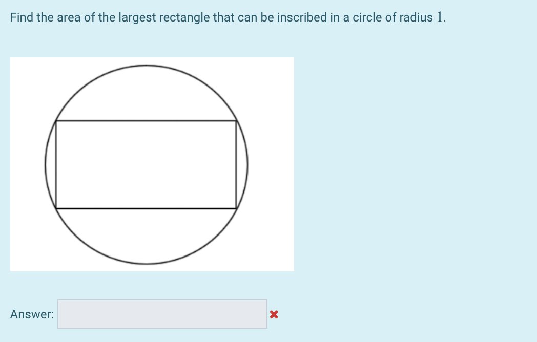 Solved Find the area of the largest rectangle that can be | Chegg.com