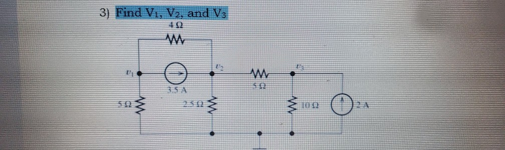 Solved 3) Find V1, V2, and V3 W | Chegg.com