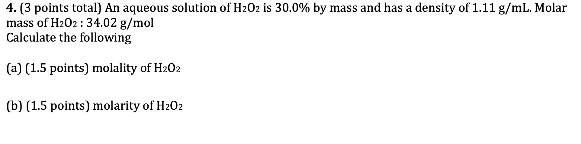 Solved 4. (3 points total) An aqueous solution of H2O2 is | Chegg.com