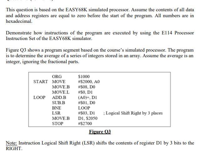 This question is based on the EASY68K simulated | Chegg.com