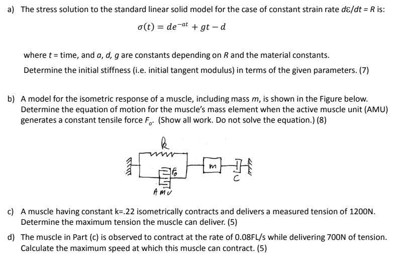 Solved a) The stress solution to the standard linear solid | Chegg.com