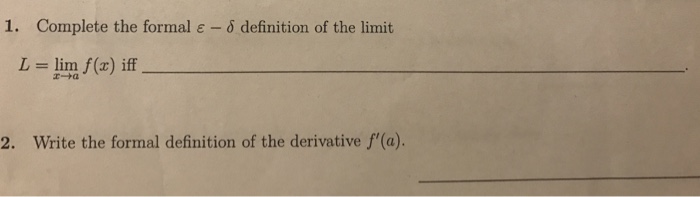 Solved Complete the formal epsilon - delta definition of the | Chegg.com