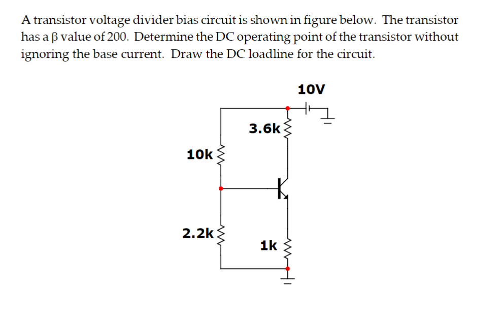 Solved A transistor voltage divider bias circuit is shown in | Chegg.com
