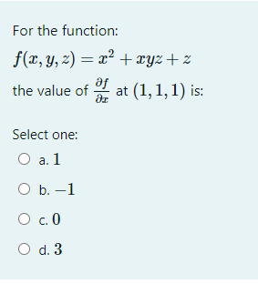 Solved For the function: : f(x, y, z) = x2 + xyz + 2 the | Chegg.com