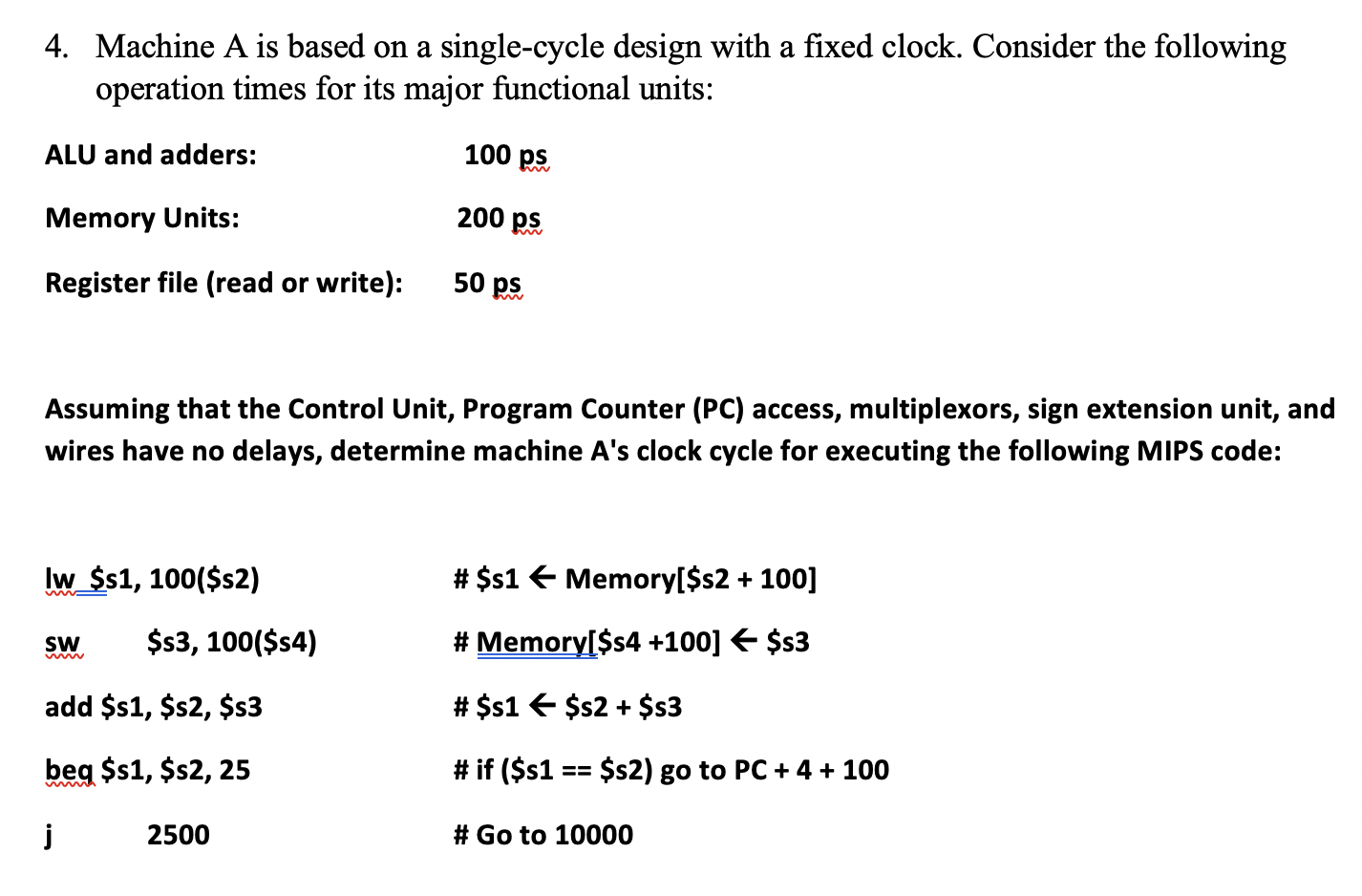 Solved 4. Machine A is based on a single-cycle design with a | Chegg.com