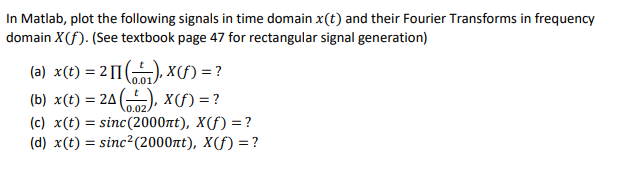 Solved In Matlab, plot the following signals in time domain | Chegg.com