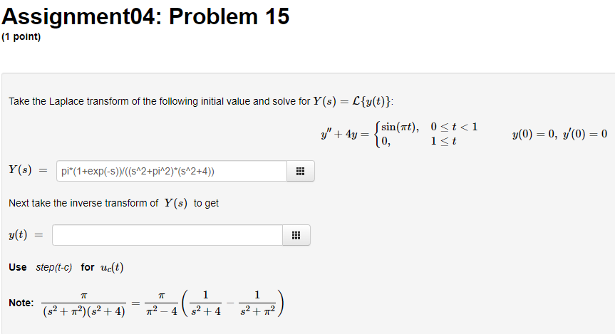 Solved Assignment04: Problem 15 (1 point) Take the Laplace | Chegg.com