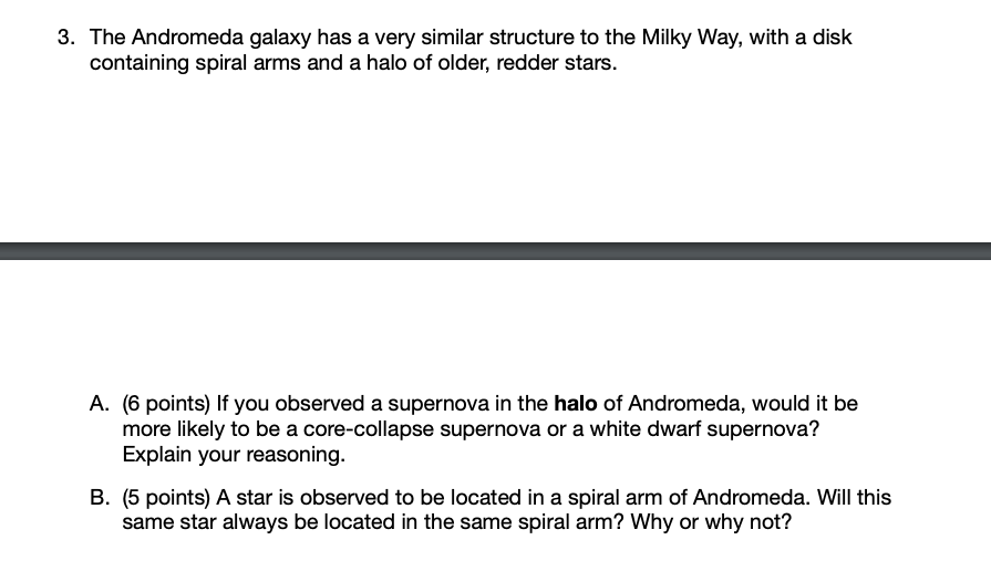 Solved 3. The Andromeda galaxy has a very similar structure | Chegg.com