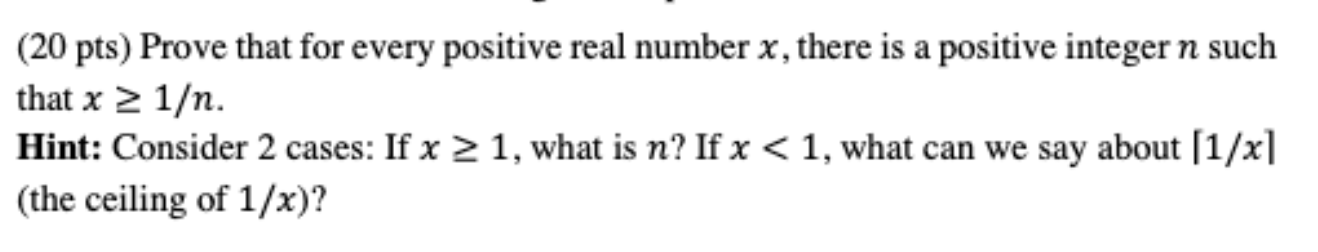 Solved (20 ﻿pts) ﻿Prove that for every positive real number | Chegg.com