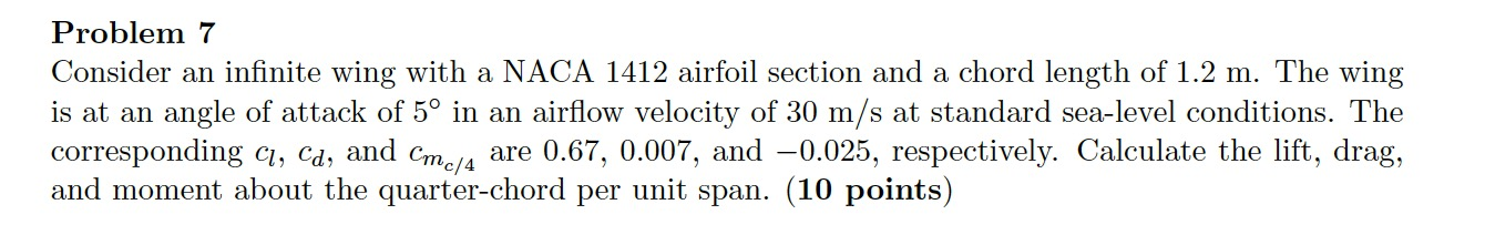 Solved Problem 7 Consider an infinite wing with a NACA 1412 | Chegg.com
