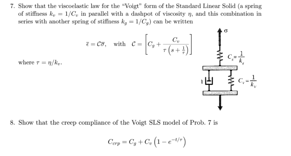 Solved 7. Show that the viscoelastic law for the "Voigt" | Chegg.com