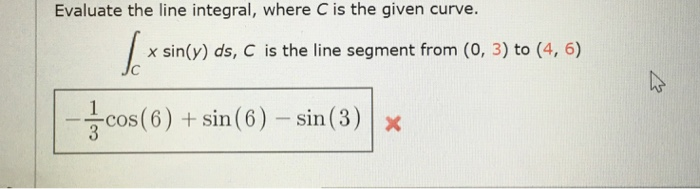 Solved Evaluate the line integral, where C is the given | Chegg.com