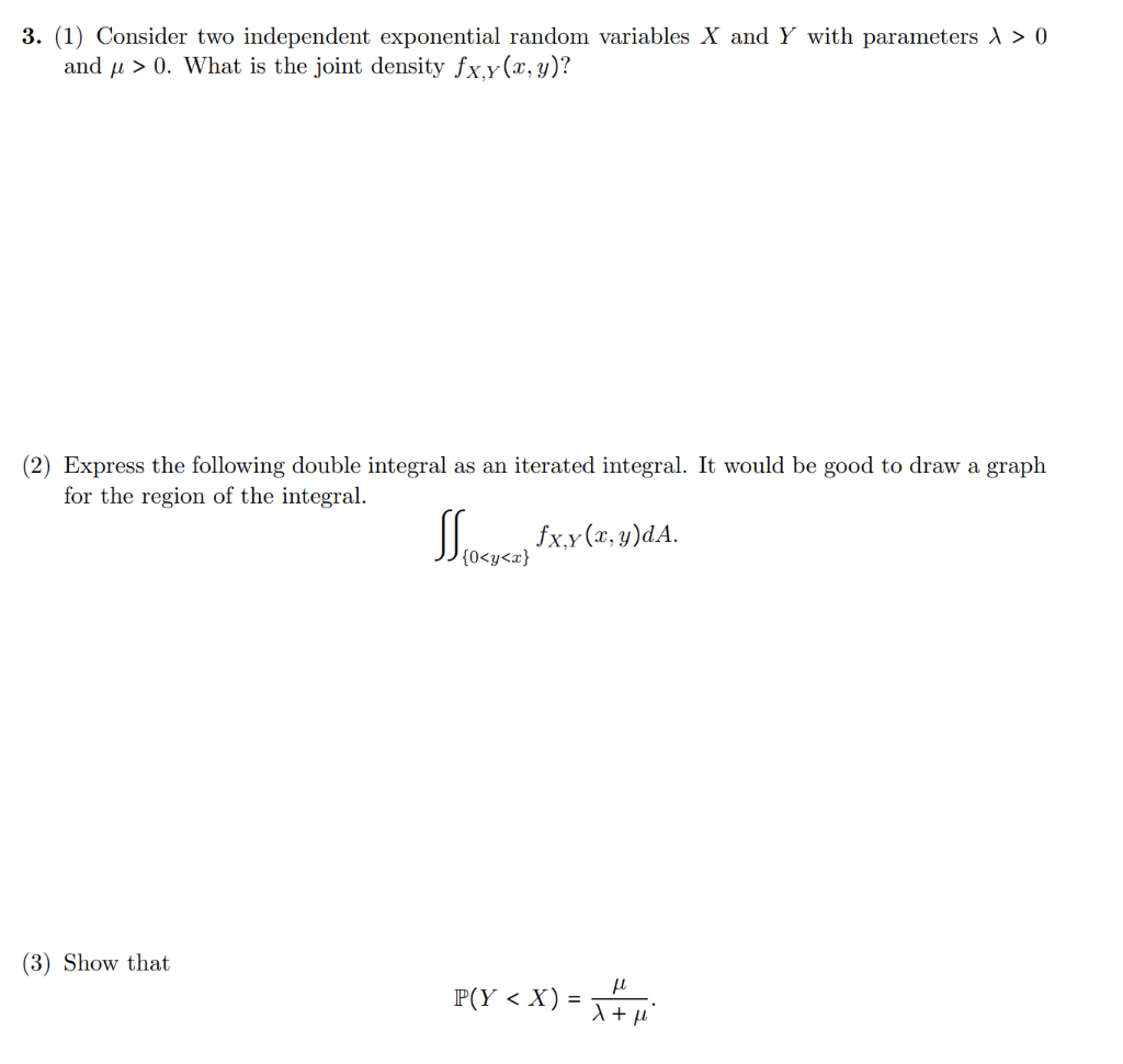 Solved 3. (1) Consider two independent exponential random | Chegg.com