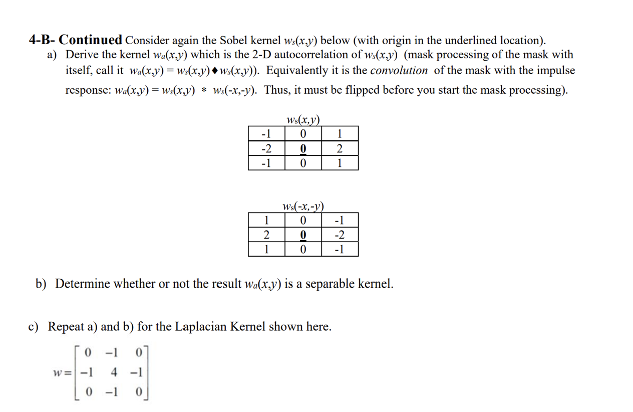 Solved 4 B Continued Consider Again The Sobel Kernel 
