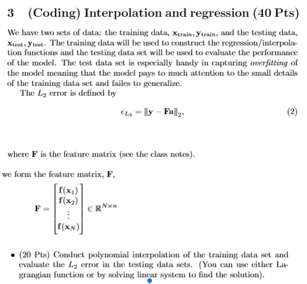 Solved 3 (Coding) ﻿Interpolation and regression (40 ﻿Pts)We | Chegg.com