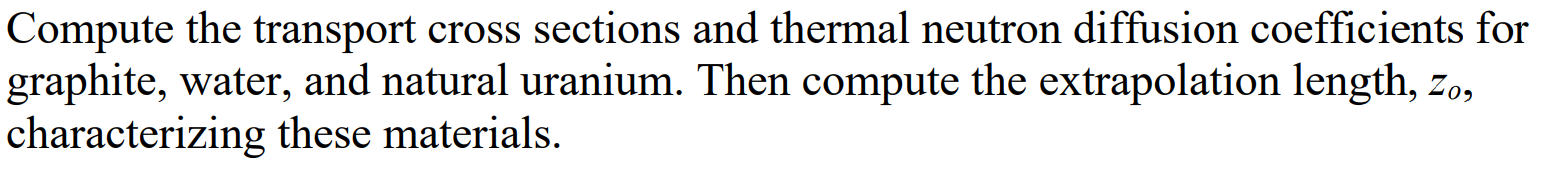 Solved Compute the transport cross sections and thermal | Chegg.com