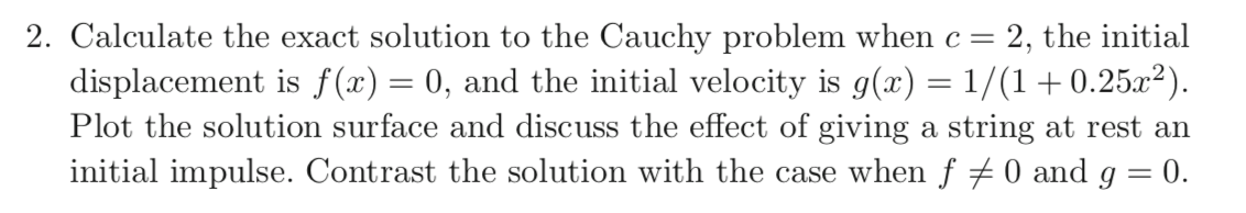 Solved 2. Calculate the exact solution to the Cauchy problem | Chegg.com