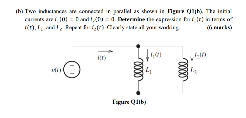 Solved (b) Two inductances are connected in parallel as | Chegg.com