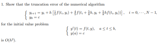 Solved 1. Show that the truncation error of the numerical | Chegg.com