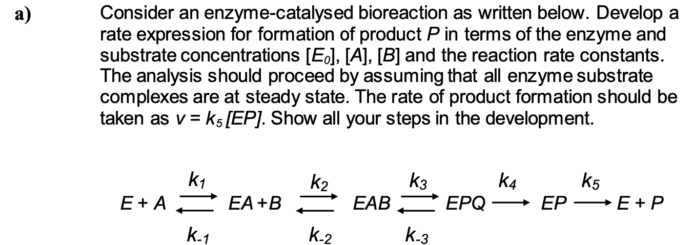 Solved Consider an enzyme-catalysed bioreaction as written | Chegg.com