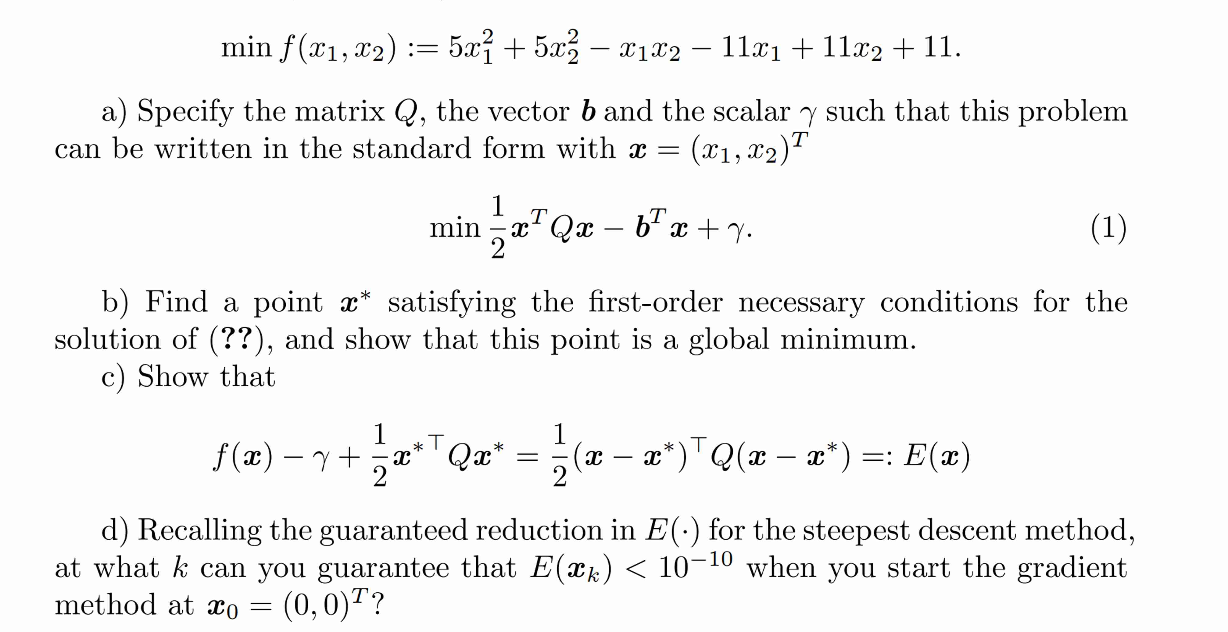 Solved minf(x1,x2):=5x12+5x22-x1x2-11x1+11x2+11a) ﻿Specify | Chegg.com
