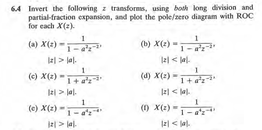 Solved 6.4 Invert the following z transforms, using both | Chegg.com