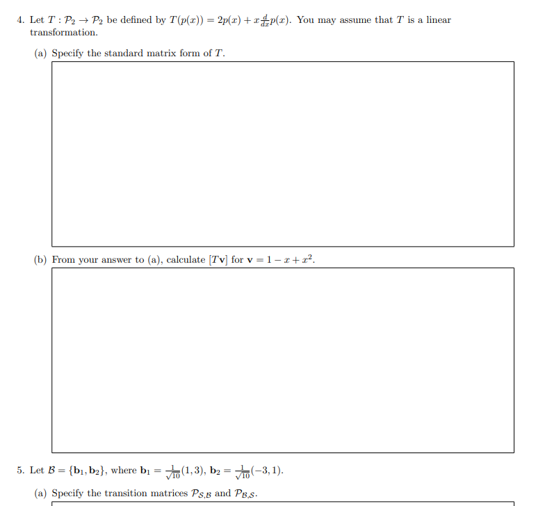 Solved 4. Let T:P2→P2 be defined by T(p(x))=2p(x)+xdxdp(x). | Chegg.com