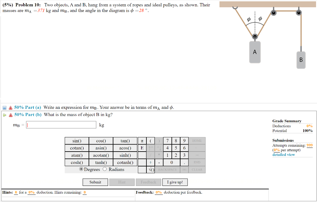 Solved (5%) Problem 10: Two objects, A and B, hang from a | Chegg.com